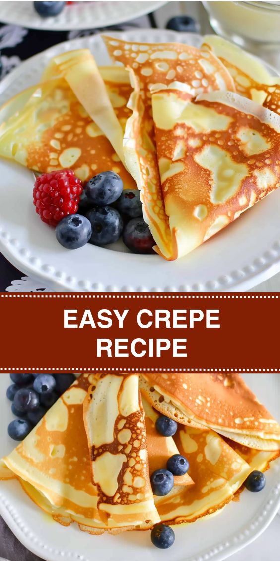 Easy Crepe Recipe - EtastyRecipes - Easy Recipes